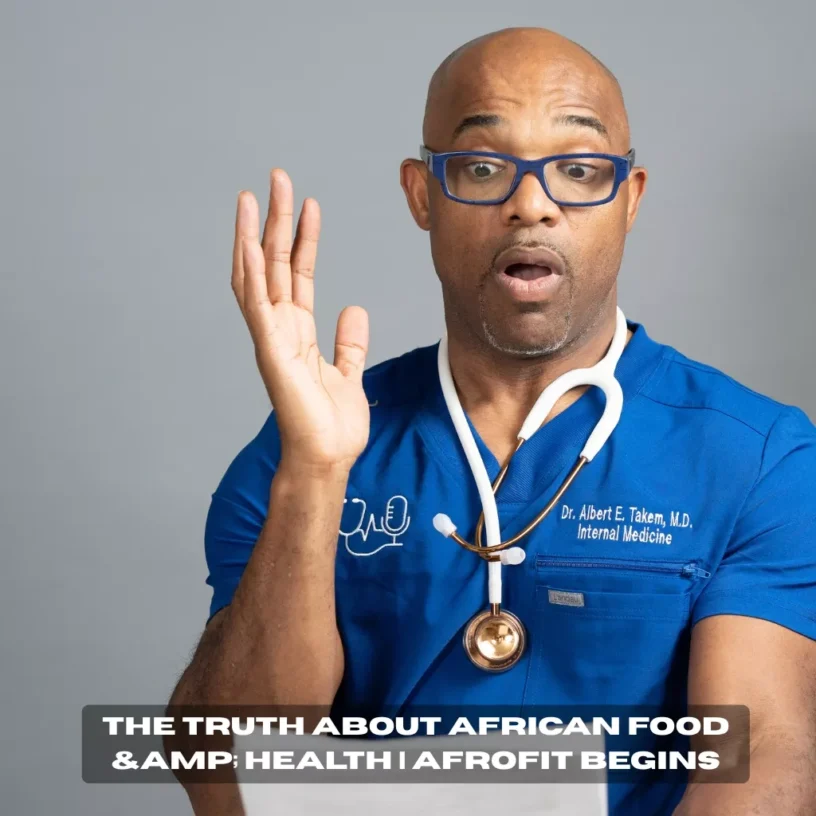 The Truth About African Food & Health | AfroFit Begins - Dr. Albert Takem